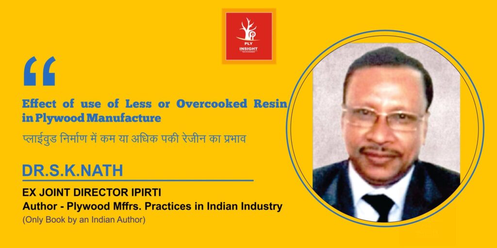 Effect of use of Less or Overcooked Resin in Plywood Manufacture - Dr ...